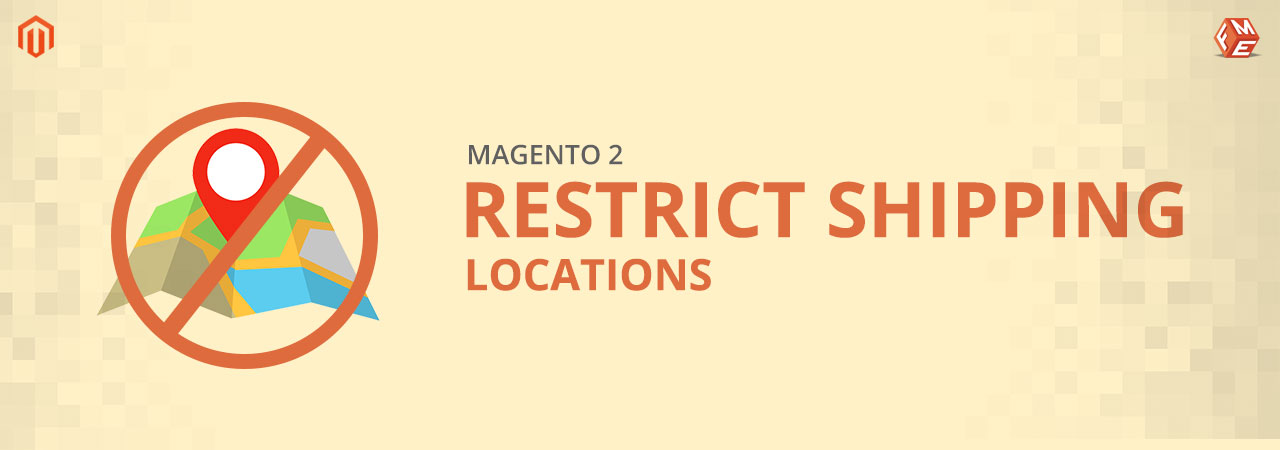How To Restrict Shipping Locations In Magento 2? | Magento 2 Tutorials ...