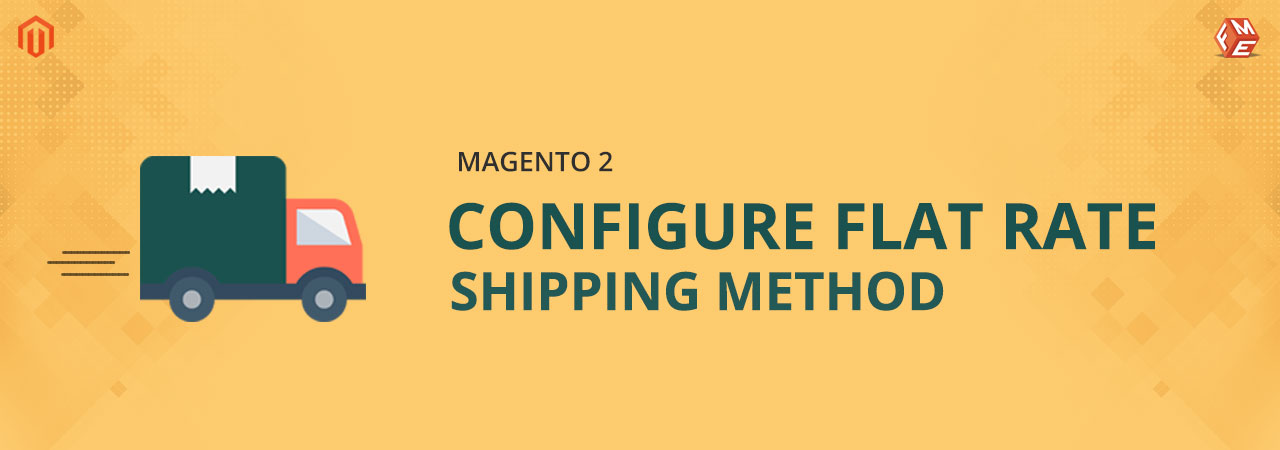 How To Configure Flat Rate Shipping Method In Magento 2 Magento 2 Tutorials Tips Extension