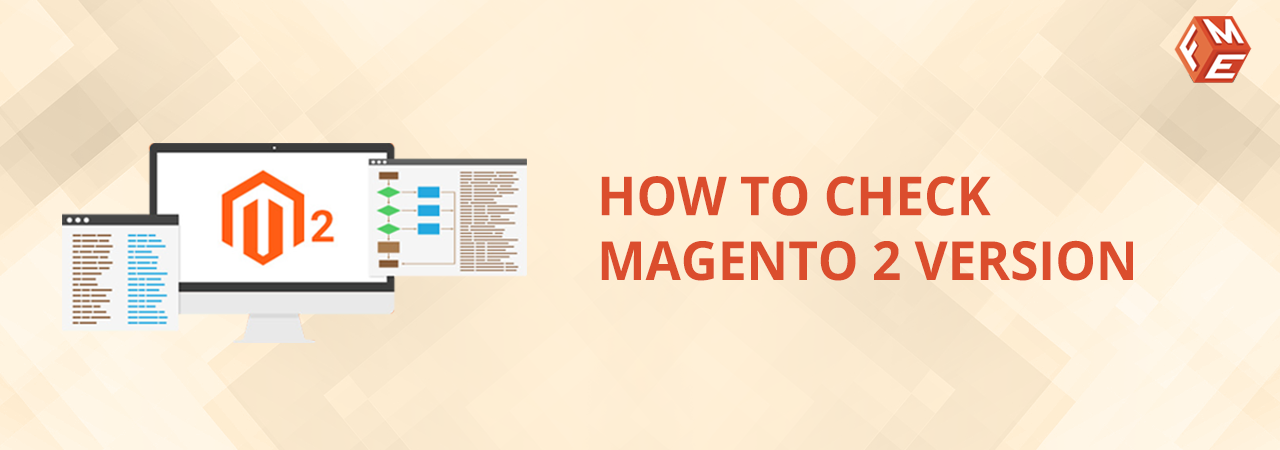 How to Check Your Current Magento 2 Version? The Right Way | Magento 2 ...
