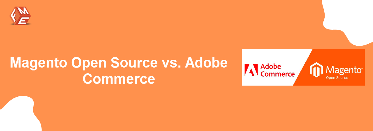 Magento Open Source vs. Adobe Commerce: A Comparison | Magento 2 Tutorials, Tips, Extension ...